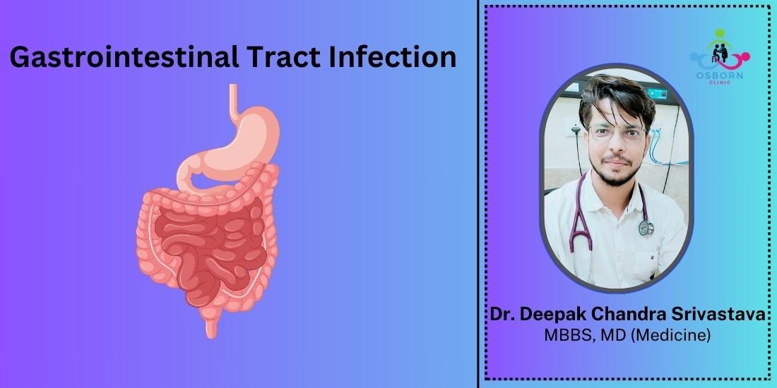 Gastrointestinal Tract Infection – Dr. Deepak Chandra Srivastava ...